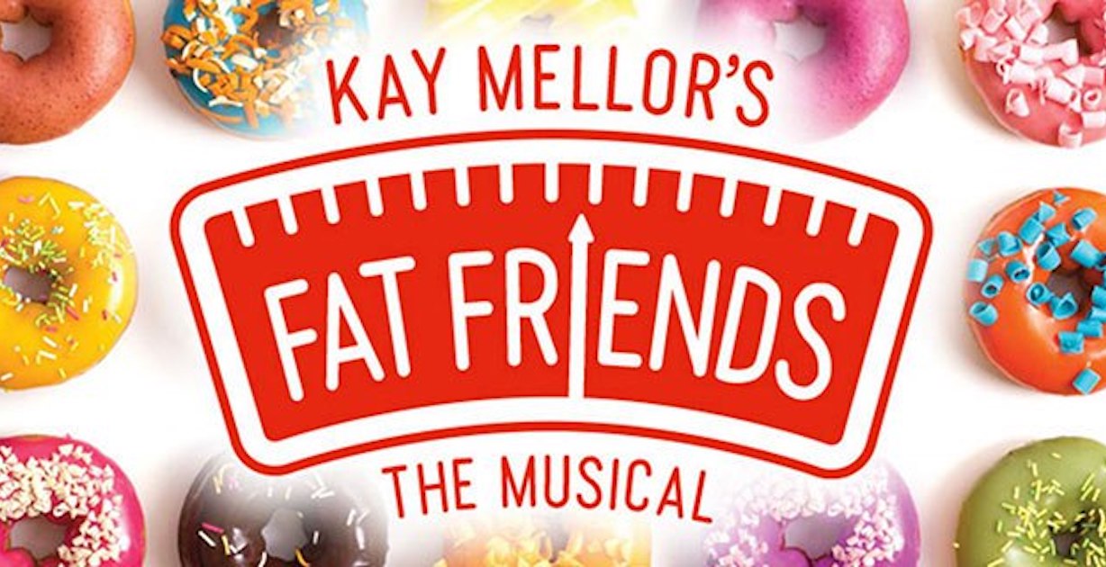 UK Tour - Fat Friends, The Musical